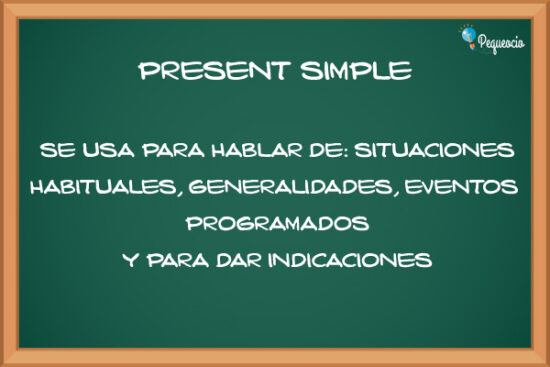 PRESENT SIMPLE, cómo aprenderlo fácil - Pequeocio