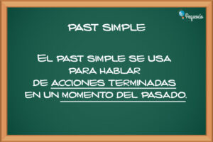Pasado simple en inglés o PAST SIMPLE - Pequeocio