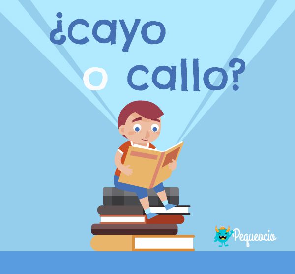 Cayo o callo, cayó o calló: ¿cuál es la diferencia? | Pequeocio.com