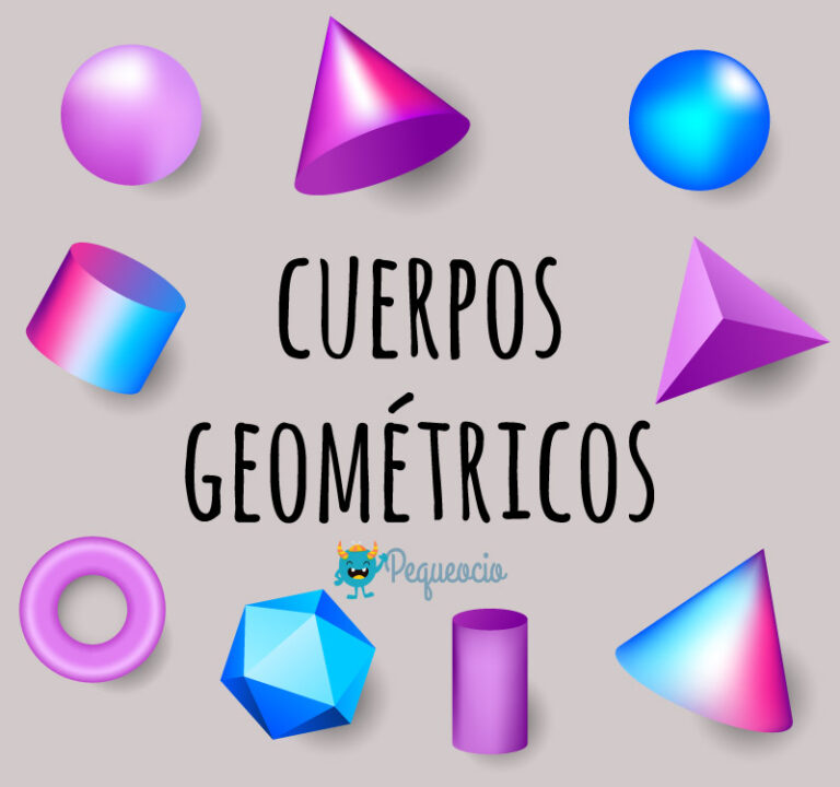 Los cuerpos geométricos, ¿cuáles son? - Pequeocio